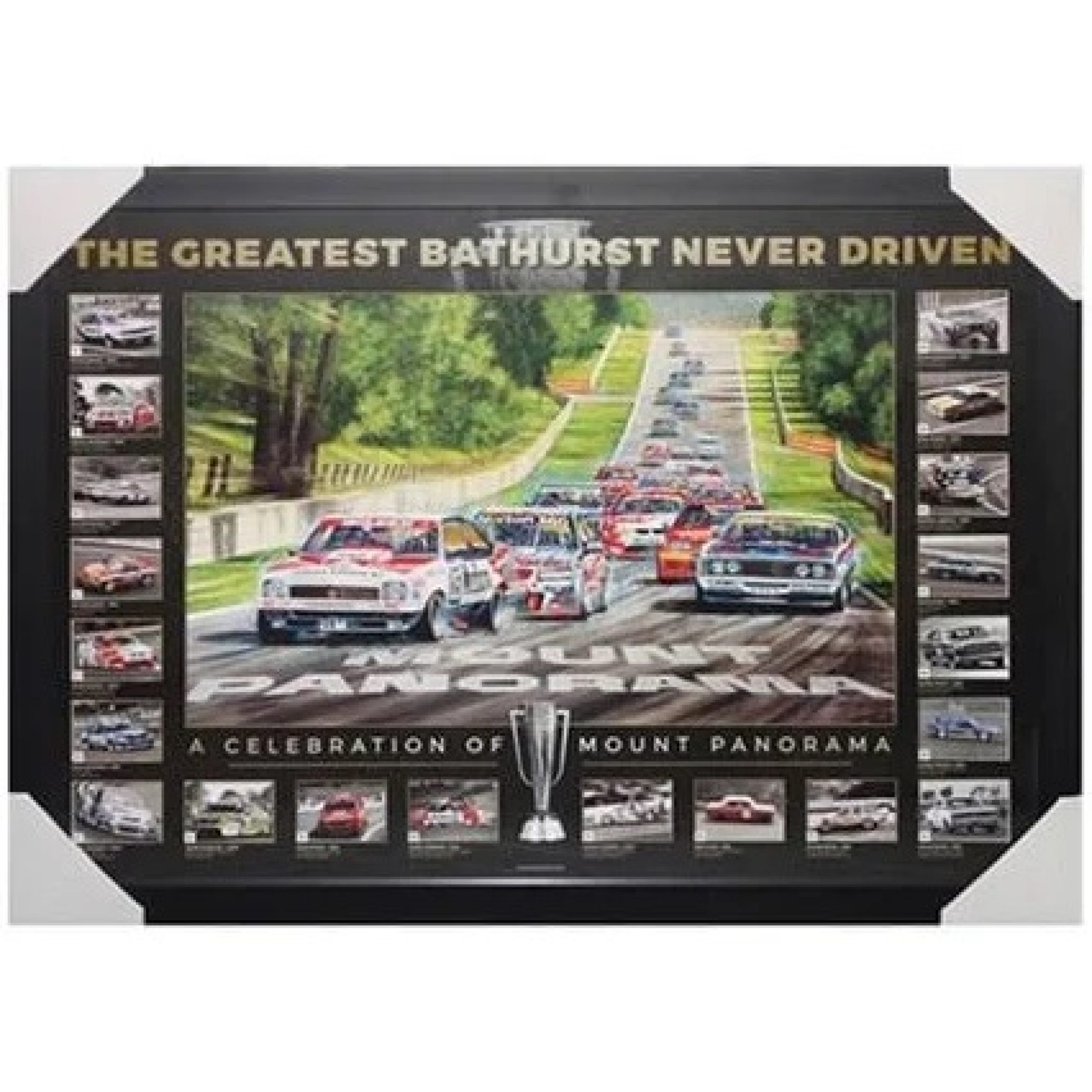 Bathurst The Greatest Bathurst Never Driven Official Print Framed ...
